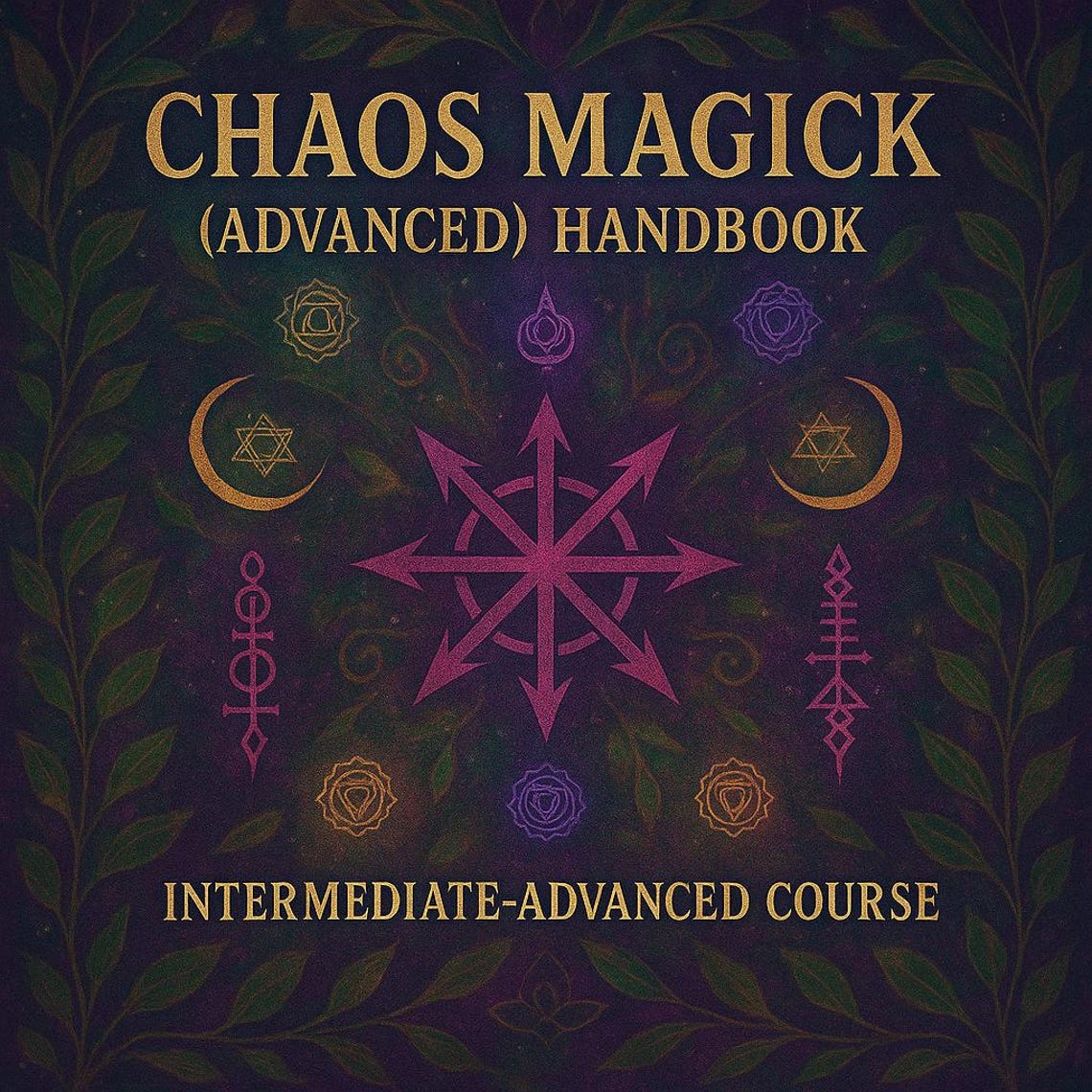 Advanced Chaos Magick Course Handbook: Sigils, Rituals, Servitors ...