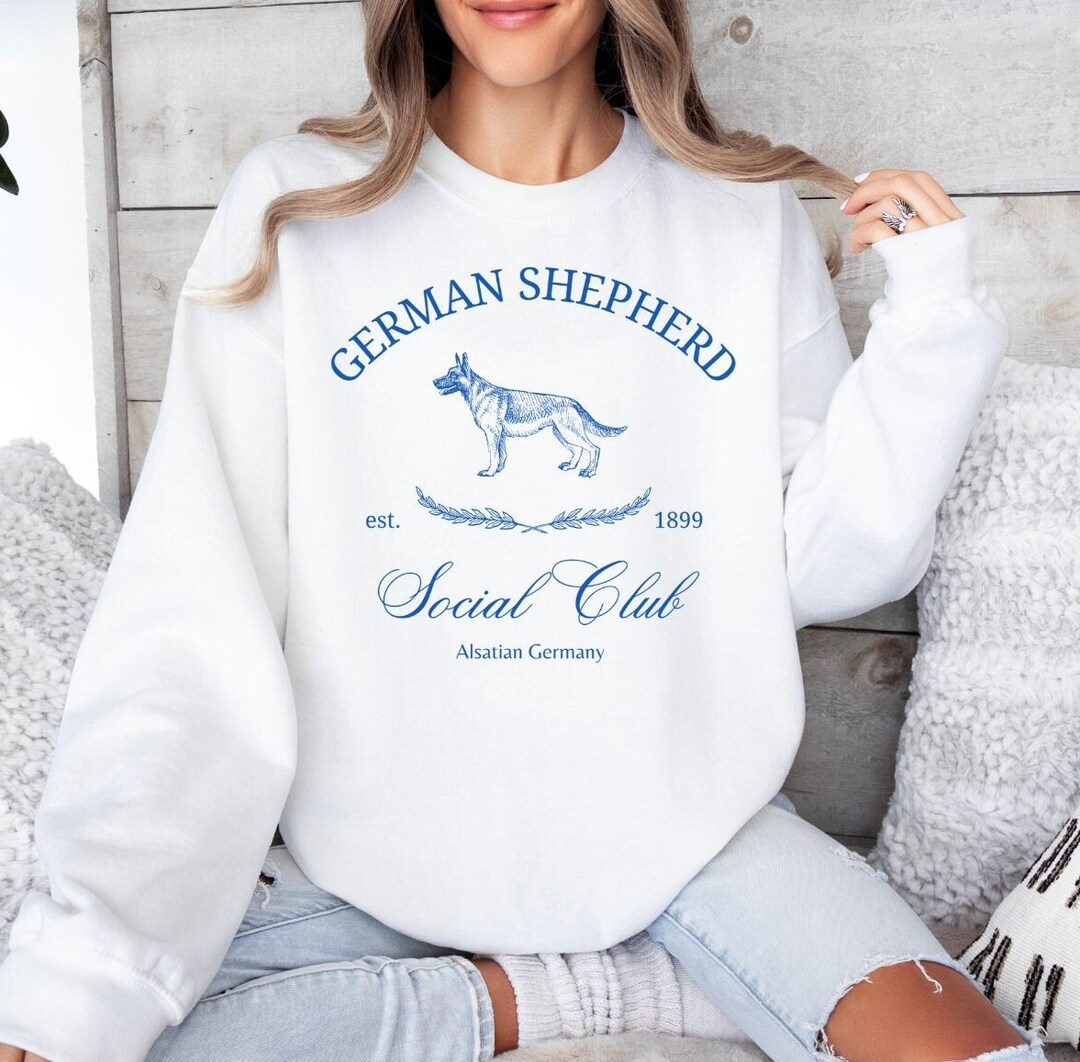German Shepherd Social Club Sweatshirt, German Shepherd Shirt, German Shepherd Mom, Dog ...