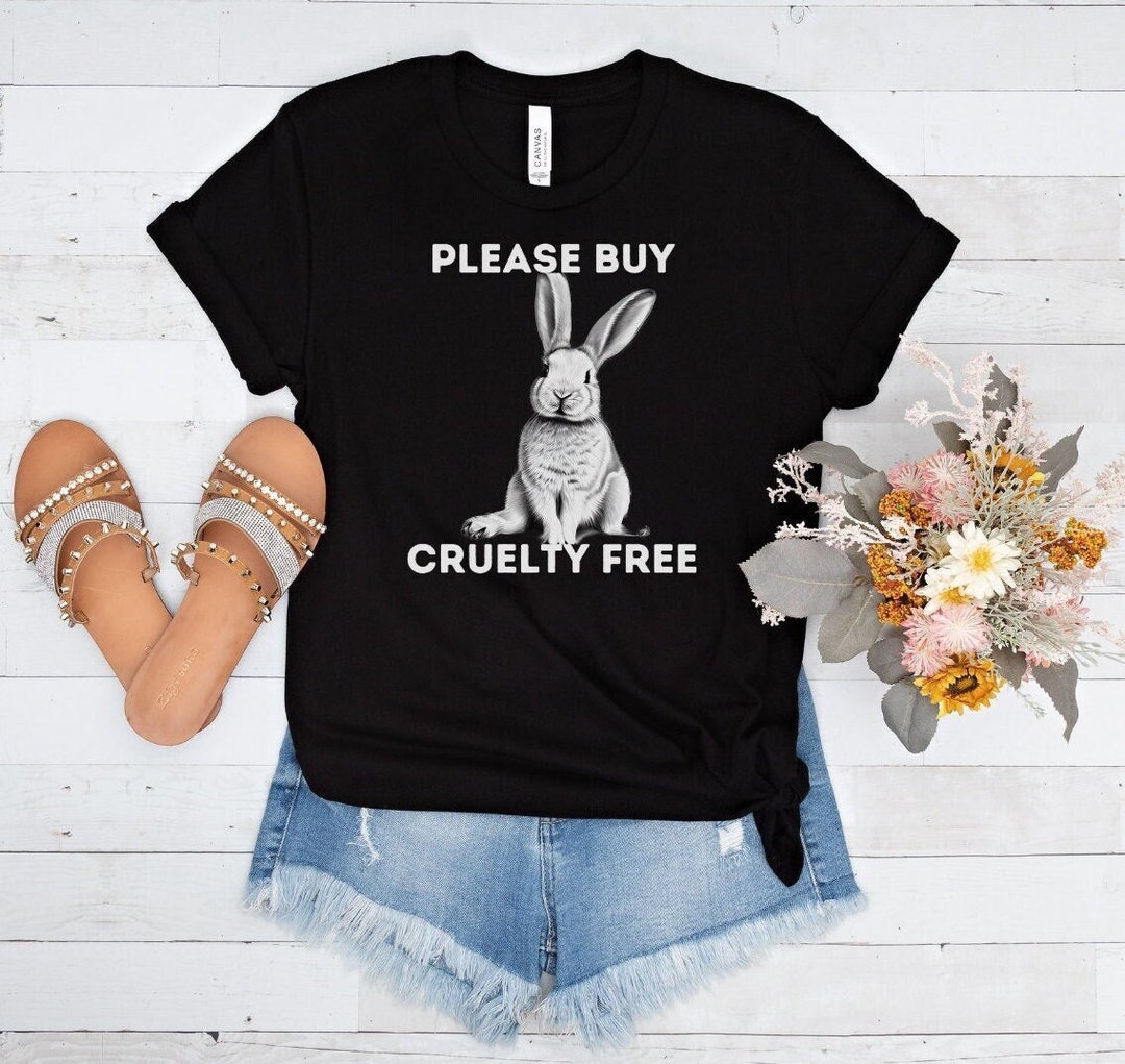 Cruelty Free Bunny Shirt, Animal Rights Shirt, Buy Cruelty Free, Animal ...