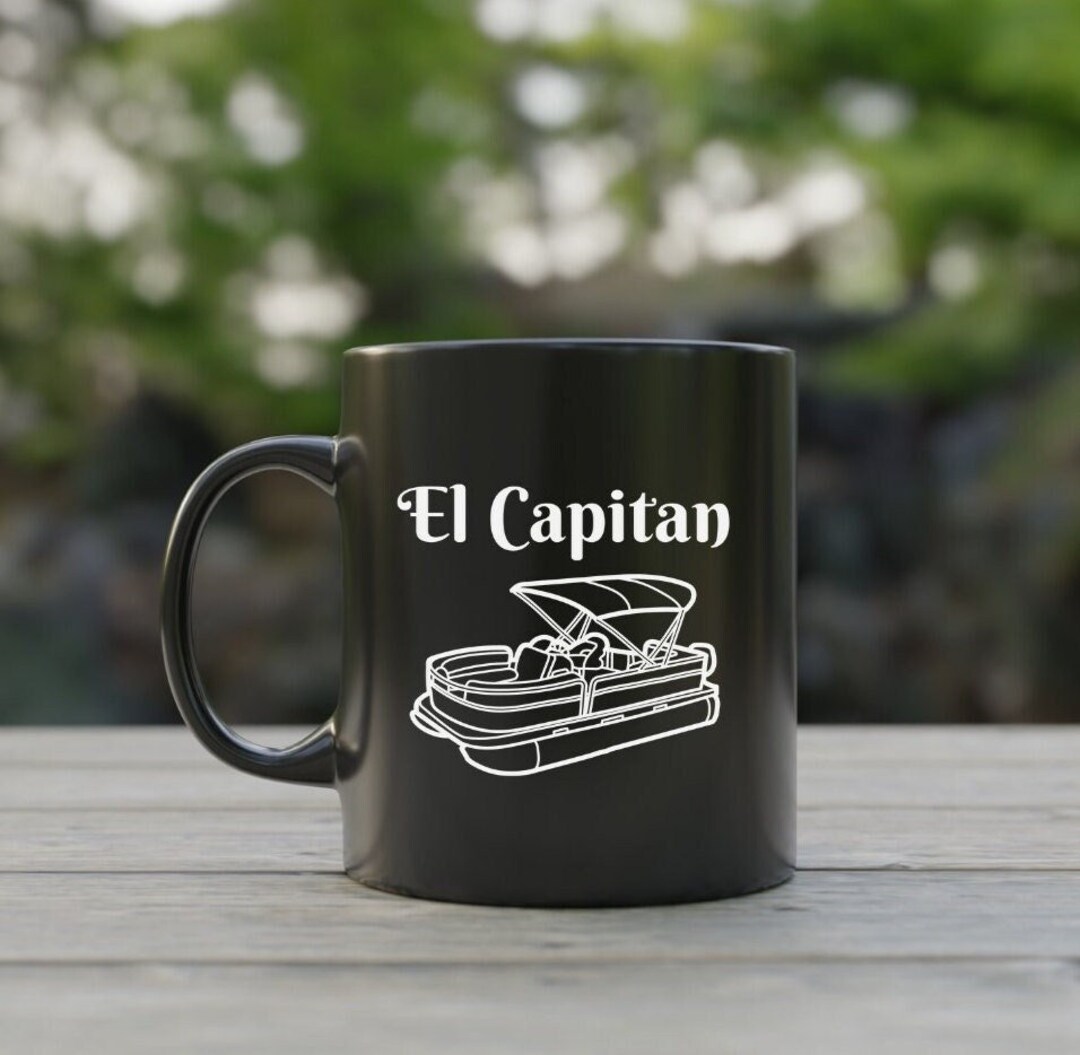 Boat Captain Mug, El Capitan Coffee Mug, Boating Captain Mug, Pontoon ...