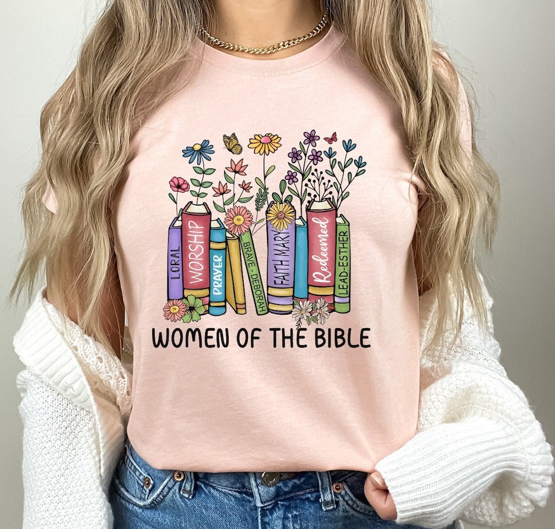Women of the Bible T-shirt, Christian Shirt, Women of the Bible Shirt ...