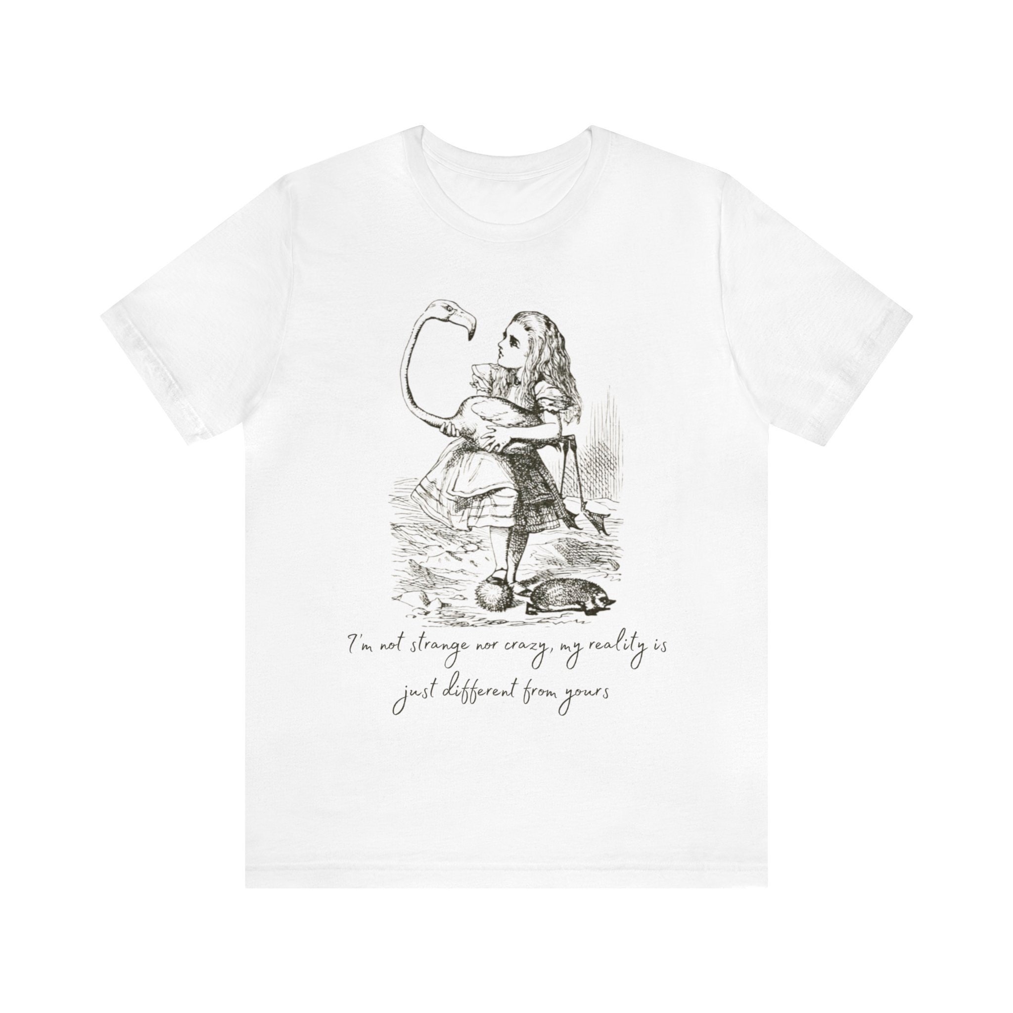 Vintage Alice in Wonderland Shirt, My Reality is Different Than Yours ...