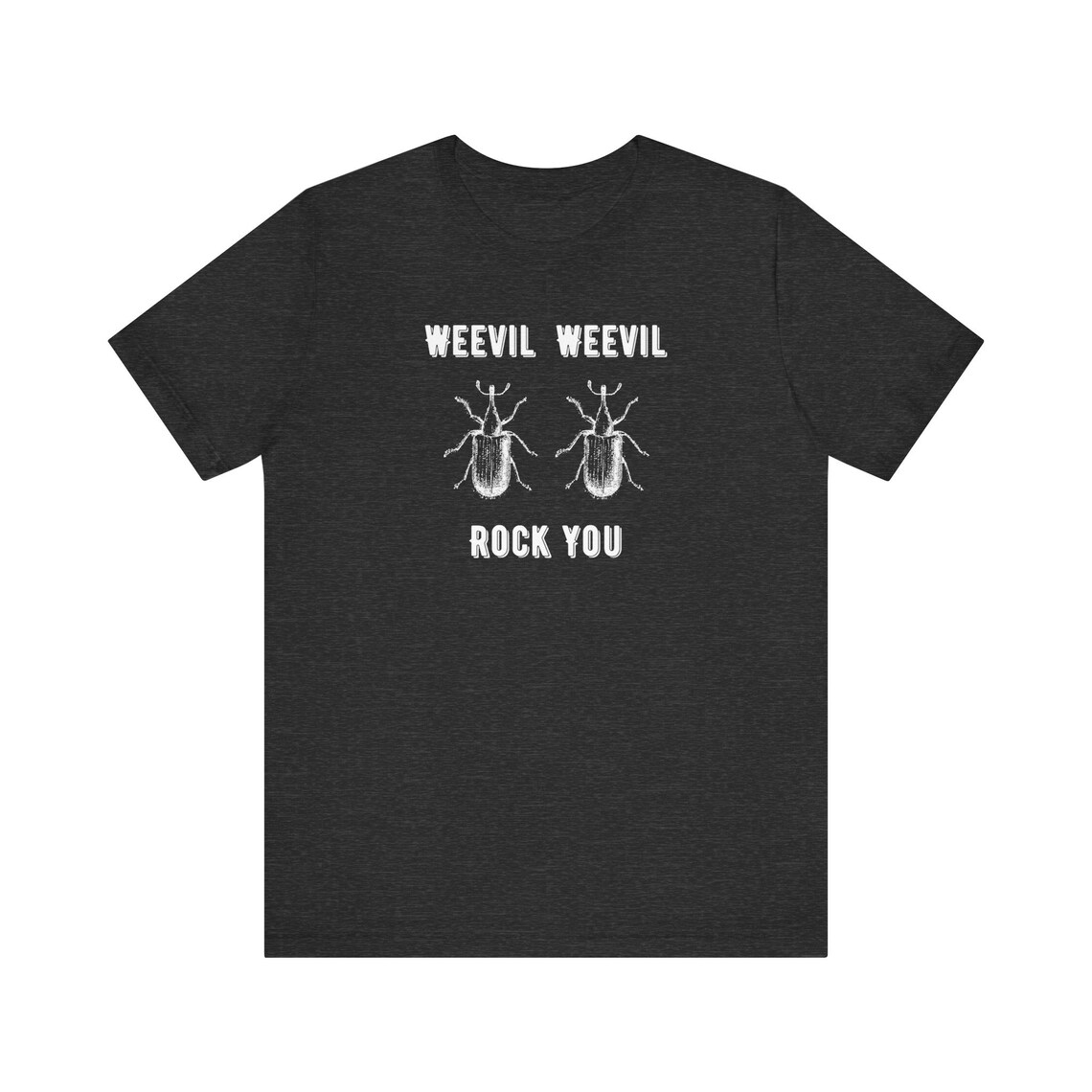 Weevil Weevil Rock You Shirt, Entomology Shirt, Insect Lover T-shirt ...