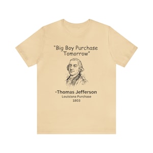 Funny History Shirt, Thomas Jefferson Shirt, History Teacher T-shirt ...