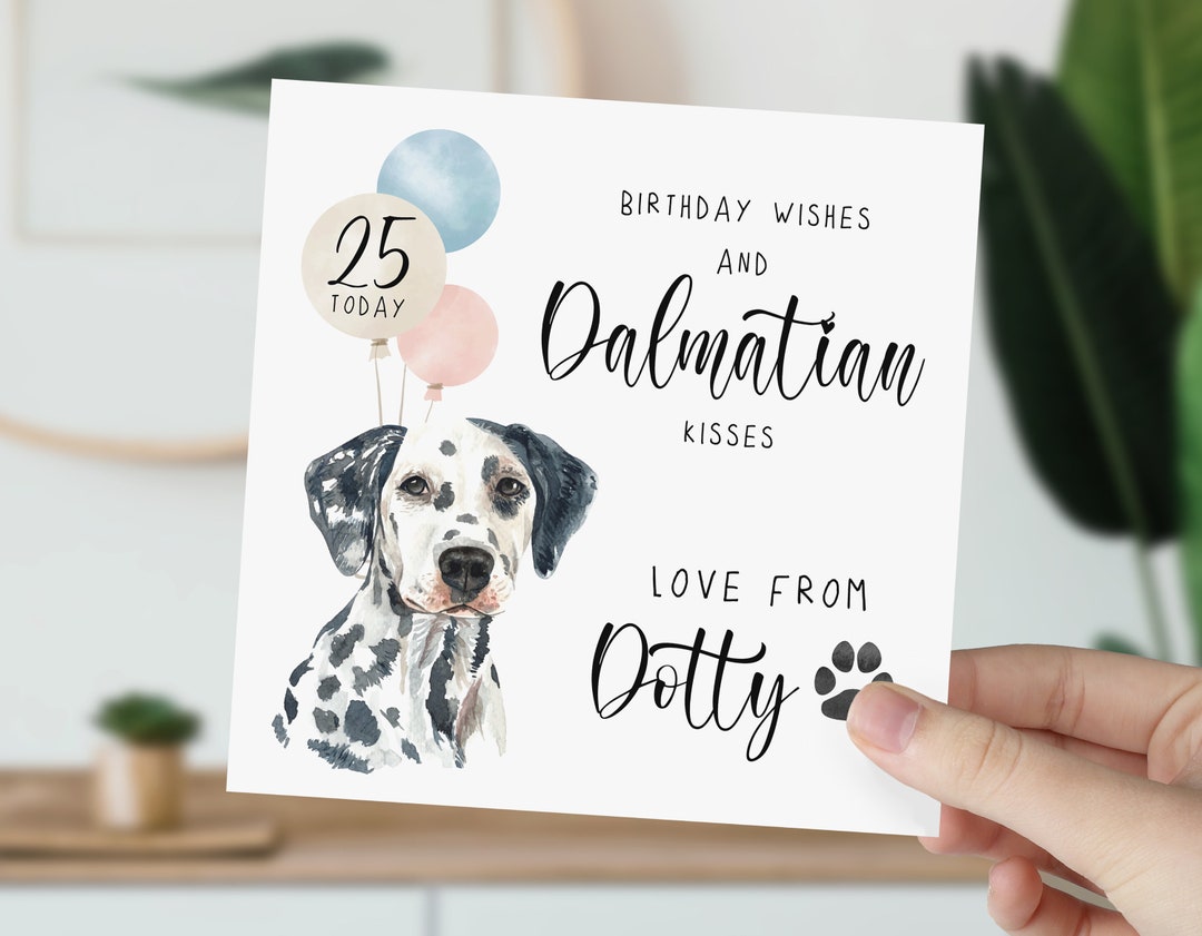 Dalmatian Birthday Card | Happy Birthday From the Dalmatian | Dalmatian ...