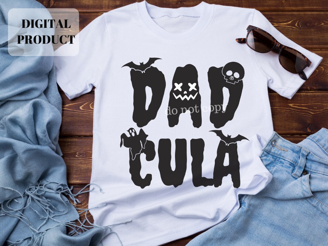 Dadcula Svg, Dadcula Halloween Shirt Svg | Cricut Layered SVG and PNG ...