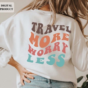 Travel More Worry Less Svg, Retro Svg, Wavy Letters Svg, EPS PNG Cricut ...