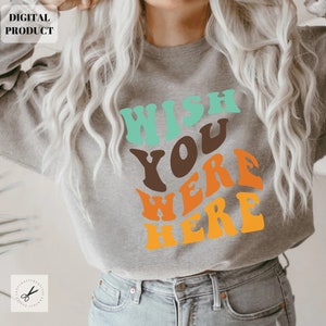 Wish You Were Here Svg Png, Retro Svg, Trendy Svg, Retro Wavy Text, EPS ...