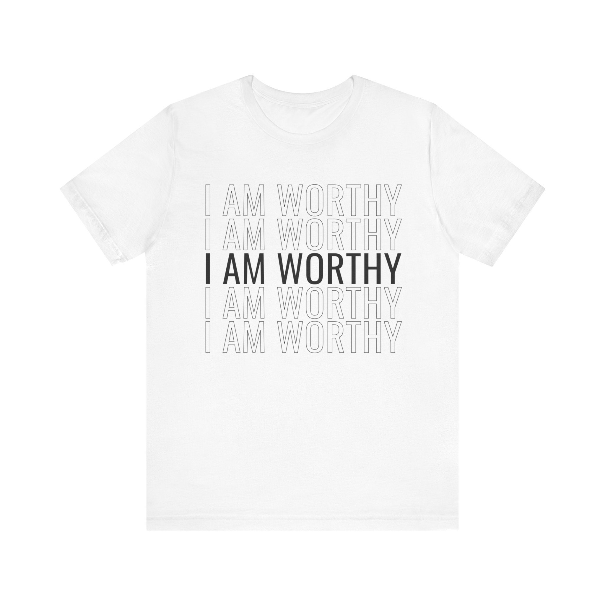 I Am/you Are Worthy Shirt, Self Care, I Am Worthy Short Sleeve ...