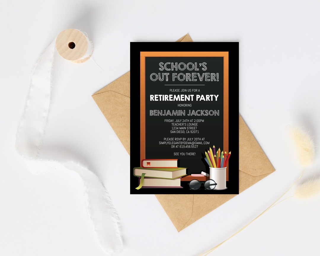 Teacher Retirement Invitation, Editable School's Out Forever Party ...