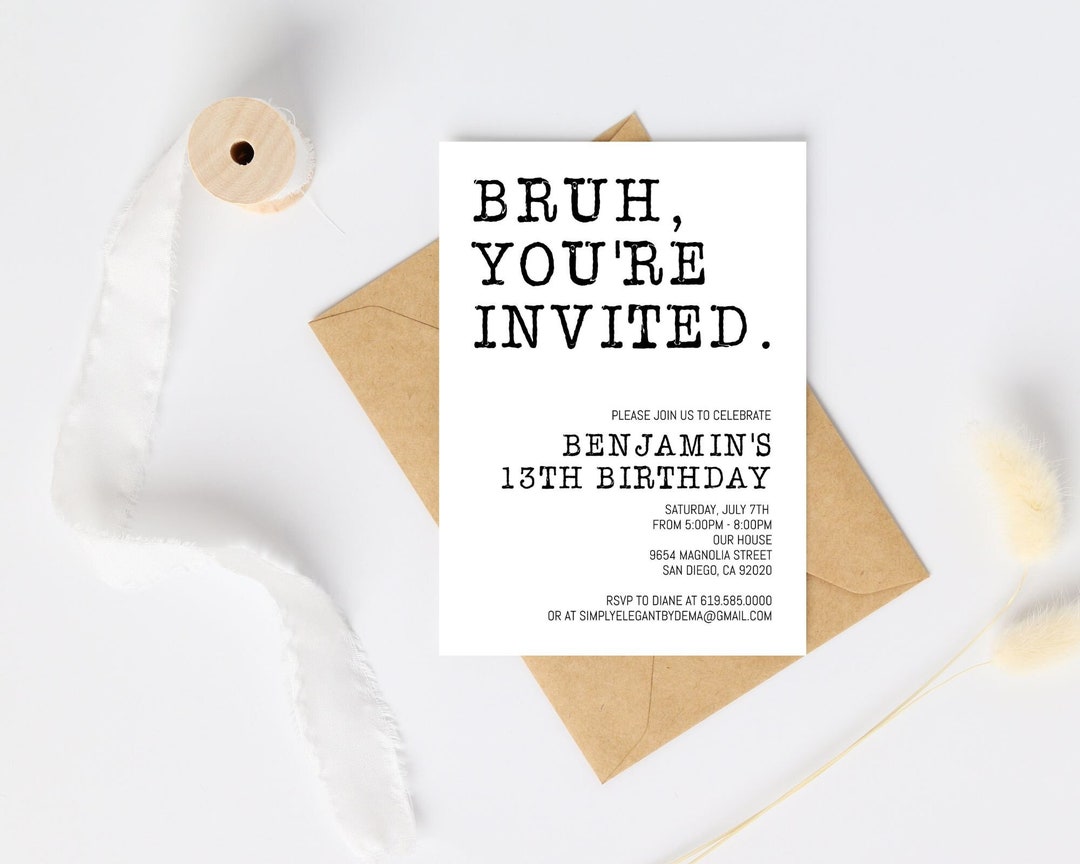 Bruh, You're Invited Invitation, Black & White Birthday Party ...