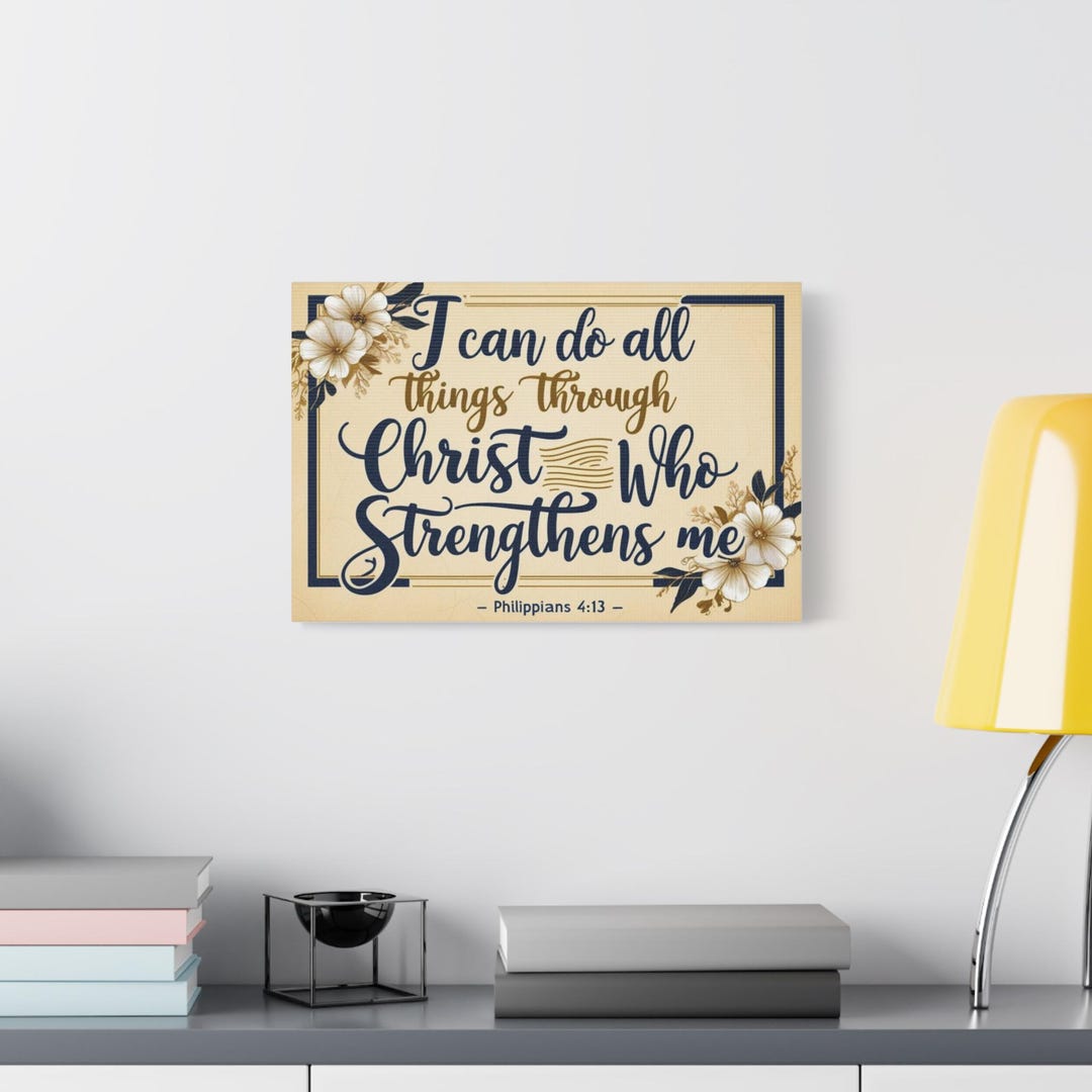I Can Do All Things Through Christ Who Strengthens Me Wall Art, Wall ...