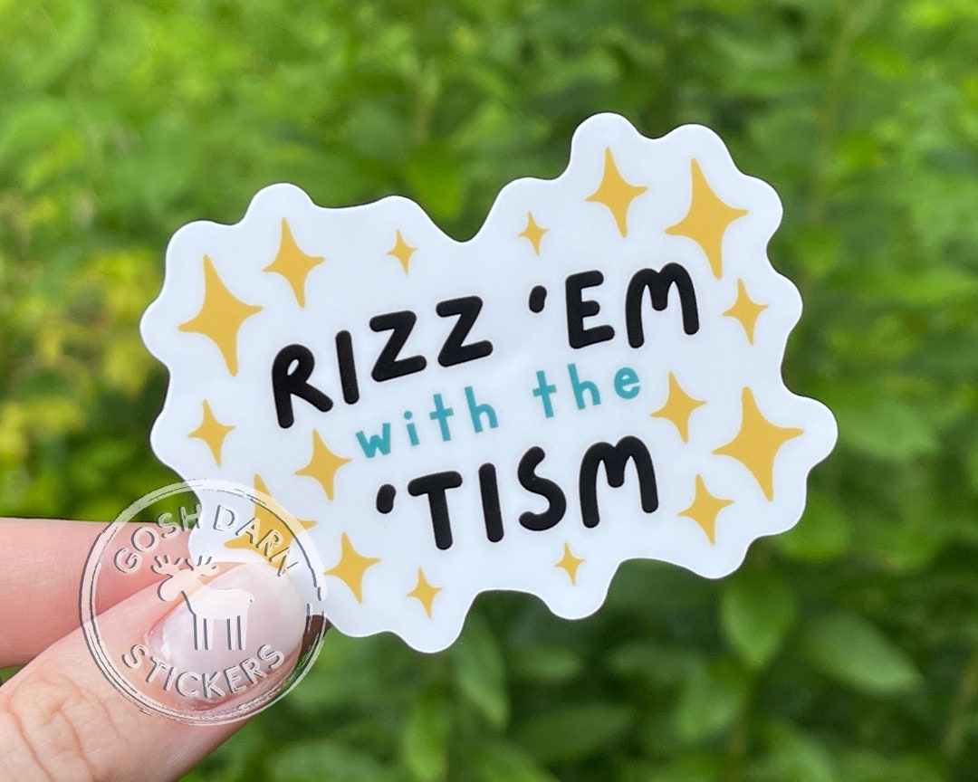Rizz Em With the Tism Cute Autism Stickers Cute Autism Awareness ...