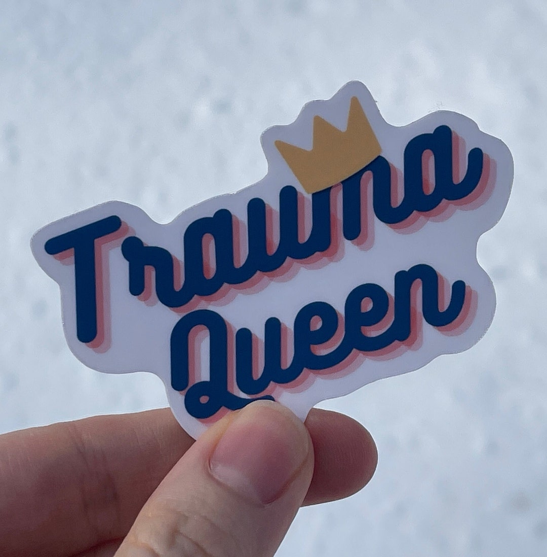 Trauma Queen Sticker Funny Nurse Humor Snarky Nurse Sticker for Laptops ...