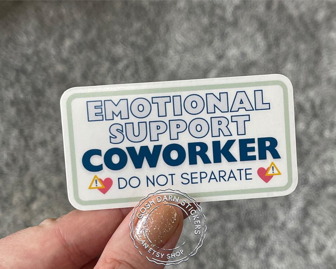 Emotional Support Coworker Sticker Funny Friend Gifts Healthcare Humor ...
