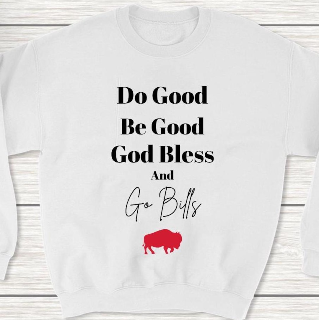 Be Good Do Good God Bless Go Bills PNG SVG, Josh Allen MVP Digital Download, Buffalo Bills ...