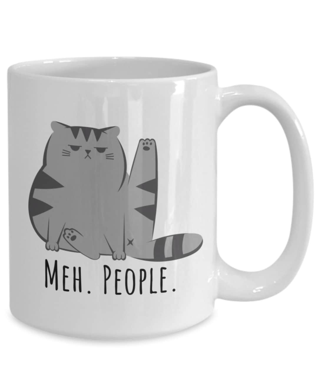 Meh People Cat Mug, Grey Tabby Cat Mug, Funny Cat Coffee Mugs for ...