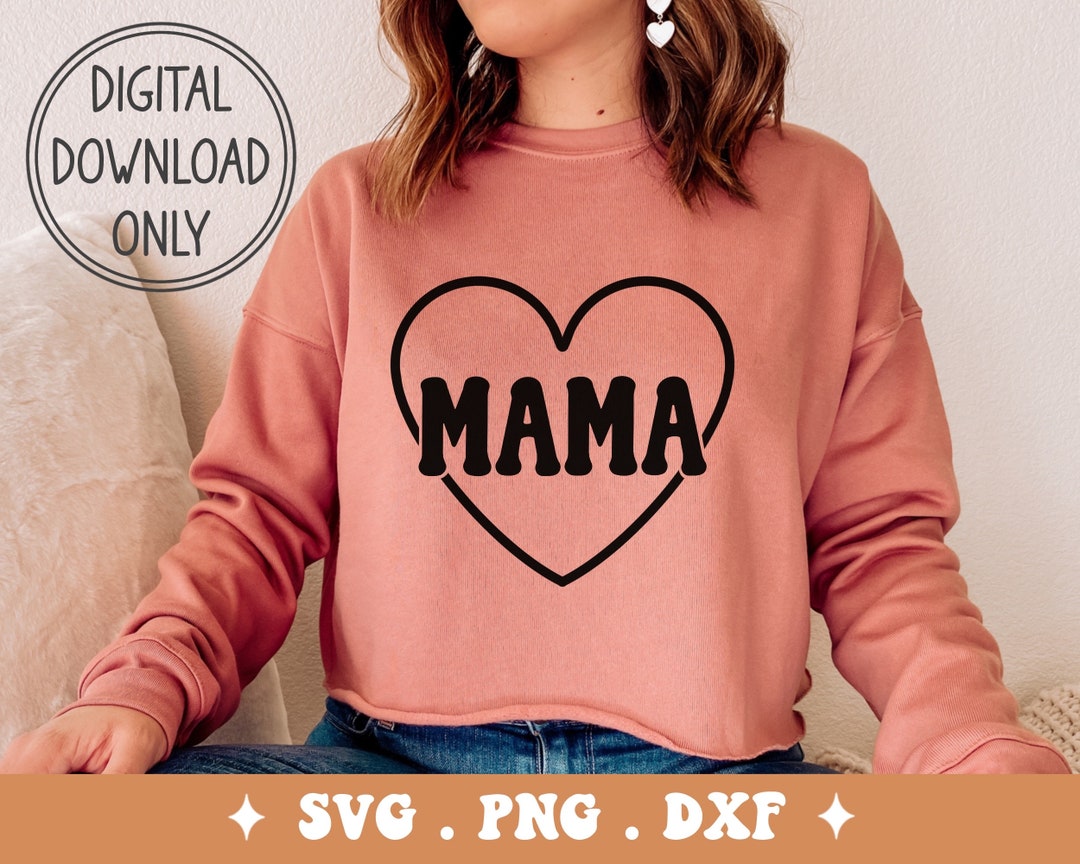 Mama SVG PNG DXF Digital File - Etsy