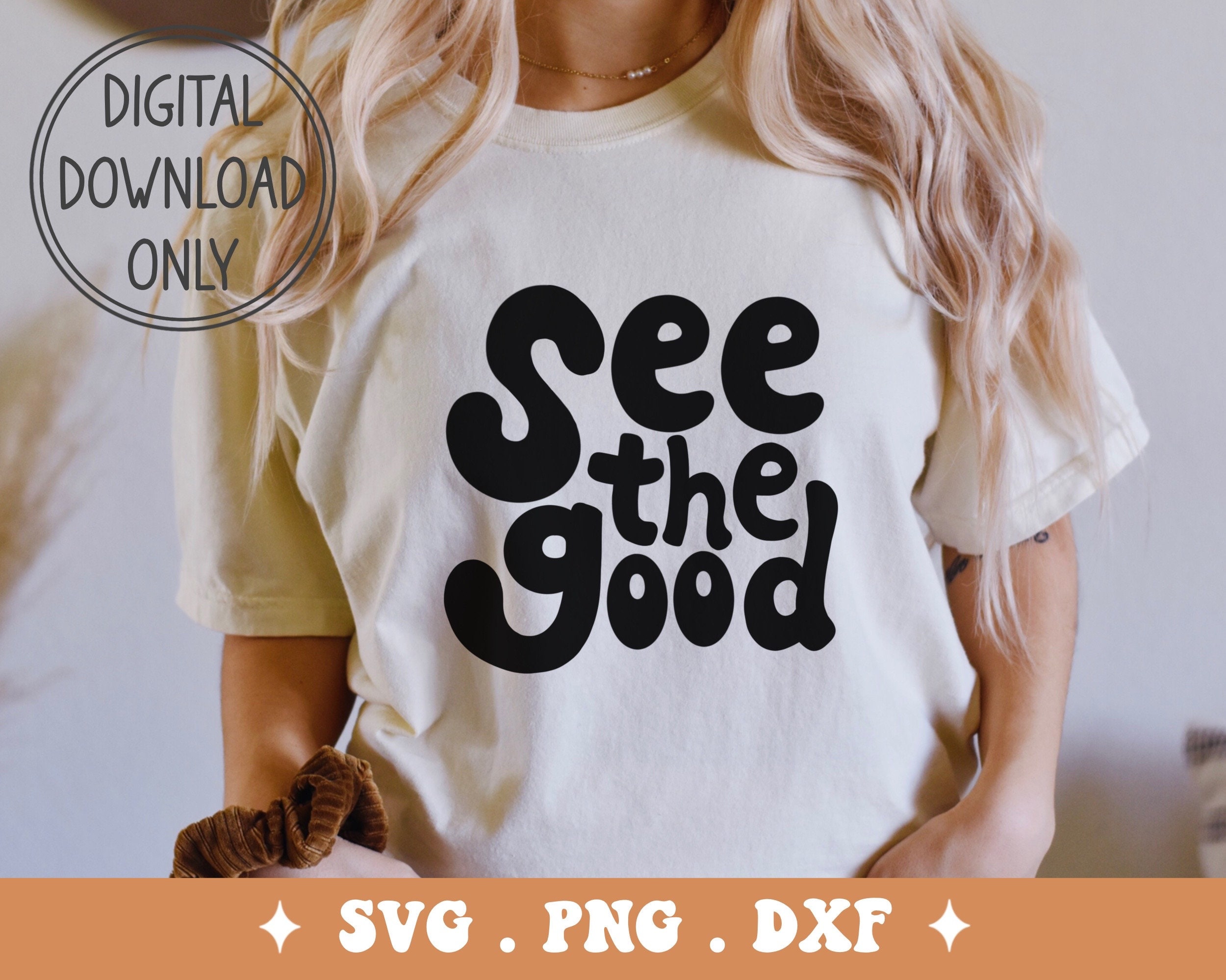 See the Good SVG, PNG, DXF Digital File - Etsy