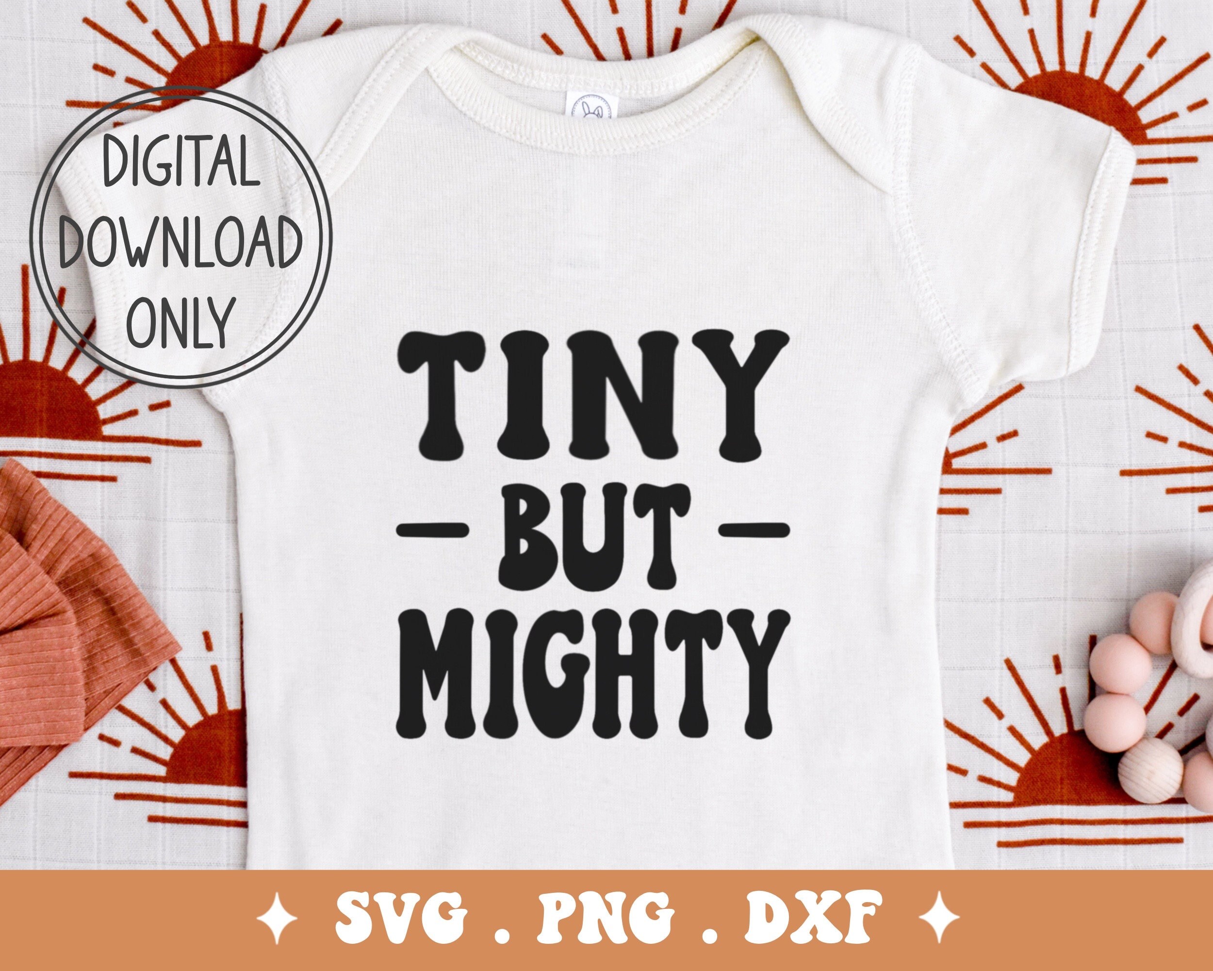 Tiny but Mighty SVG, PNG, DXF Digital File - Etsy New Zealand