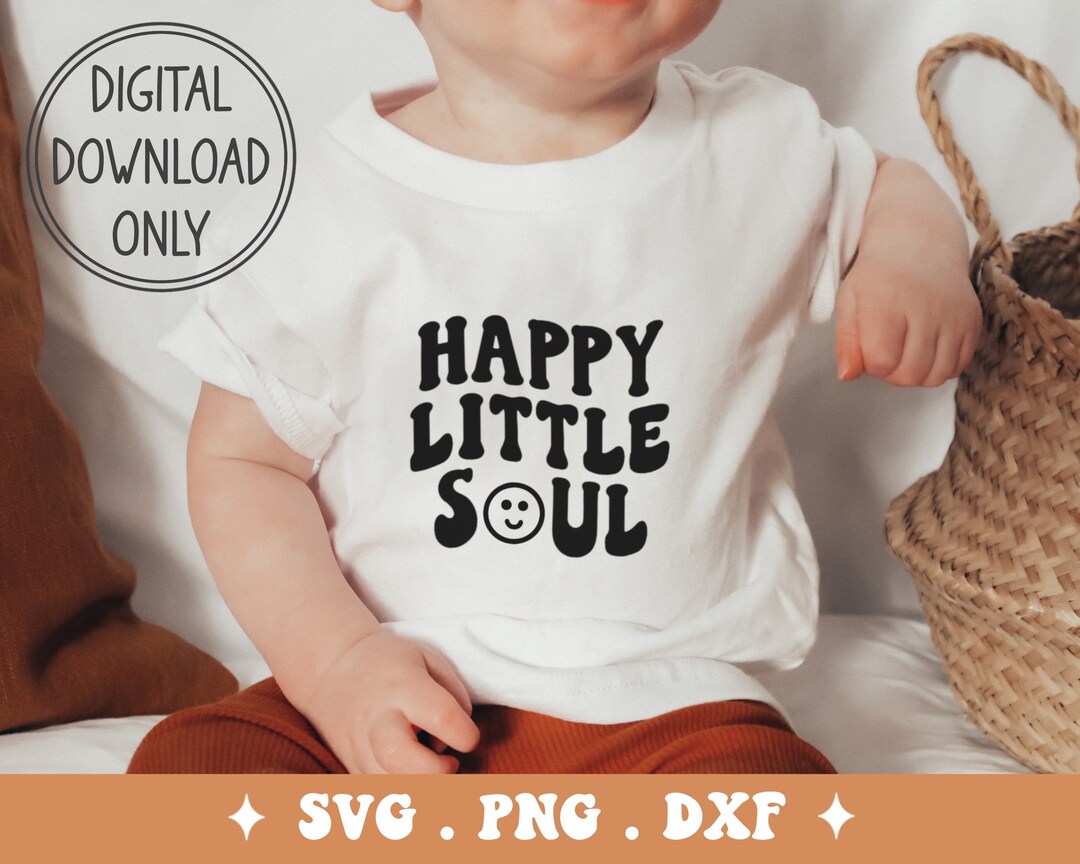 Happy Little Soul SVG PNG DXF Digital File - Etsy
