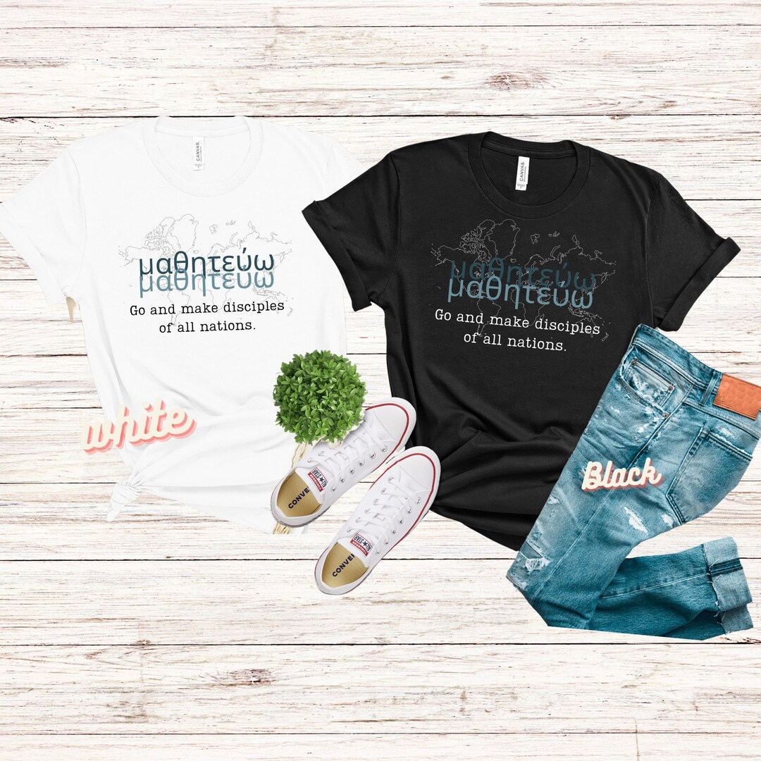 Go Make Disciples Verse Shirt Sweatshirttheology Shirtfaithgreekgift ...