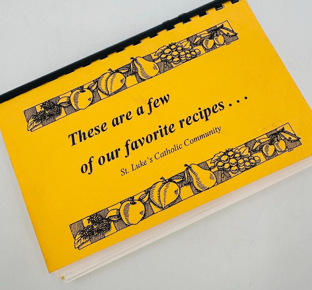 St. Luke's Catholic Community Cookbook Temple City California ...