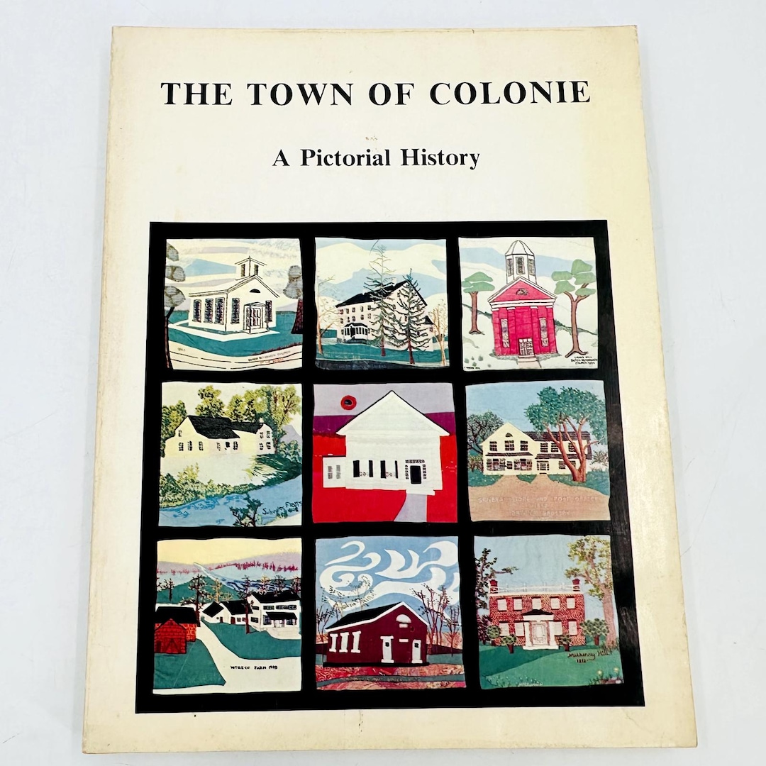 The Town of Colonie New York Pictorial History Vintage Adirondack ...