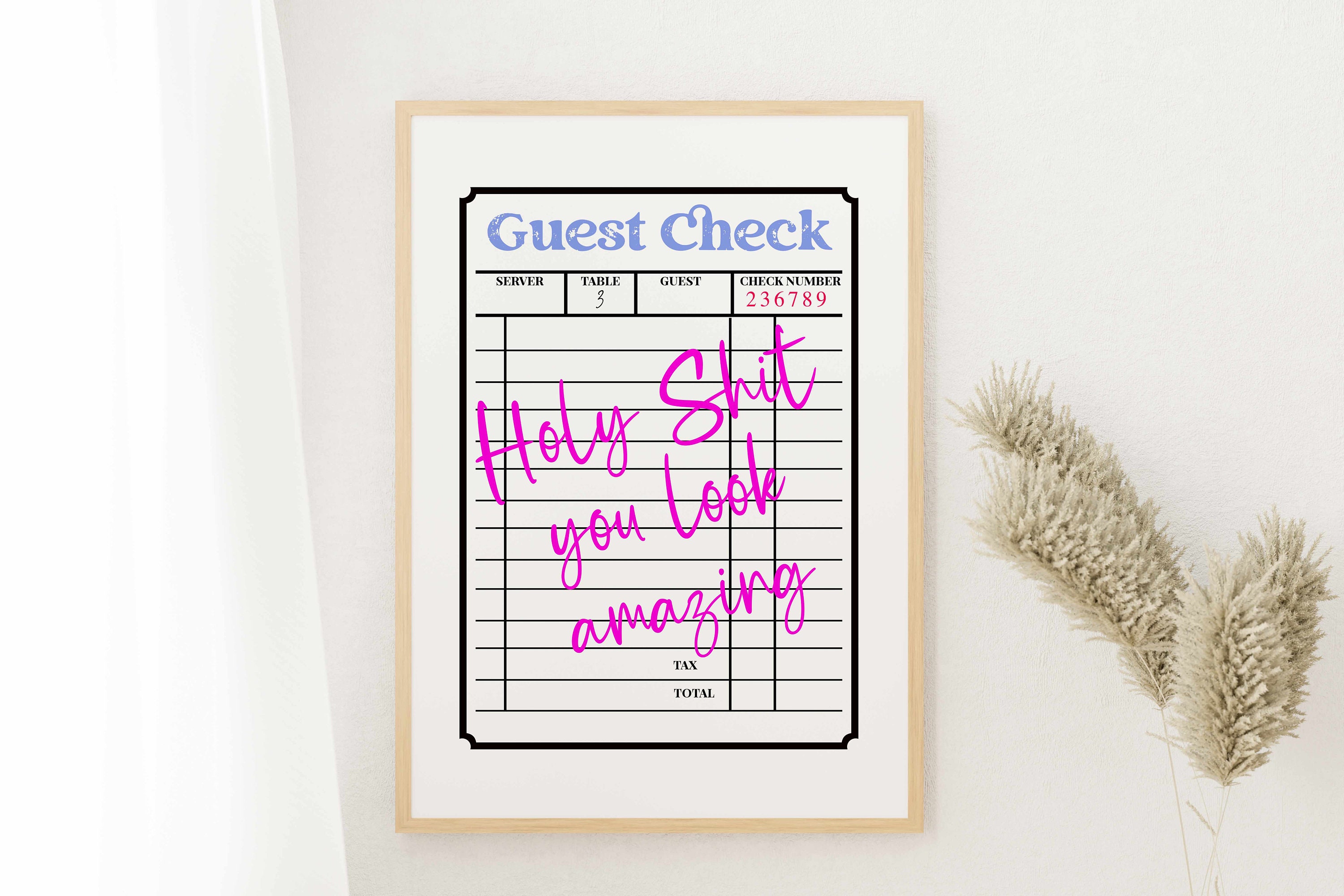 Guest Check Poster, Guest Check Print, Holy Shit You Look Amazing ...