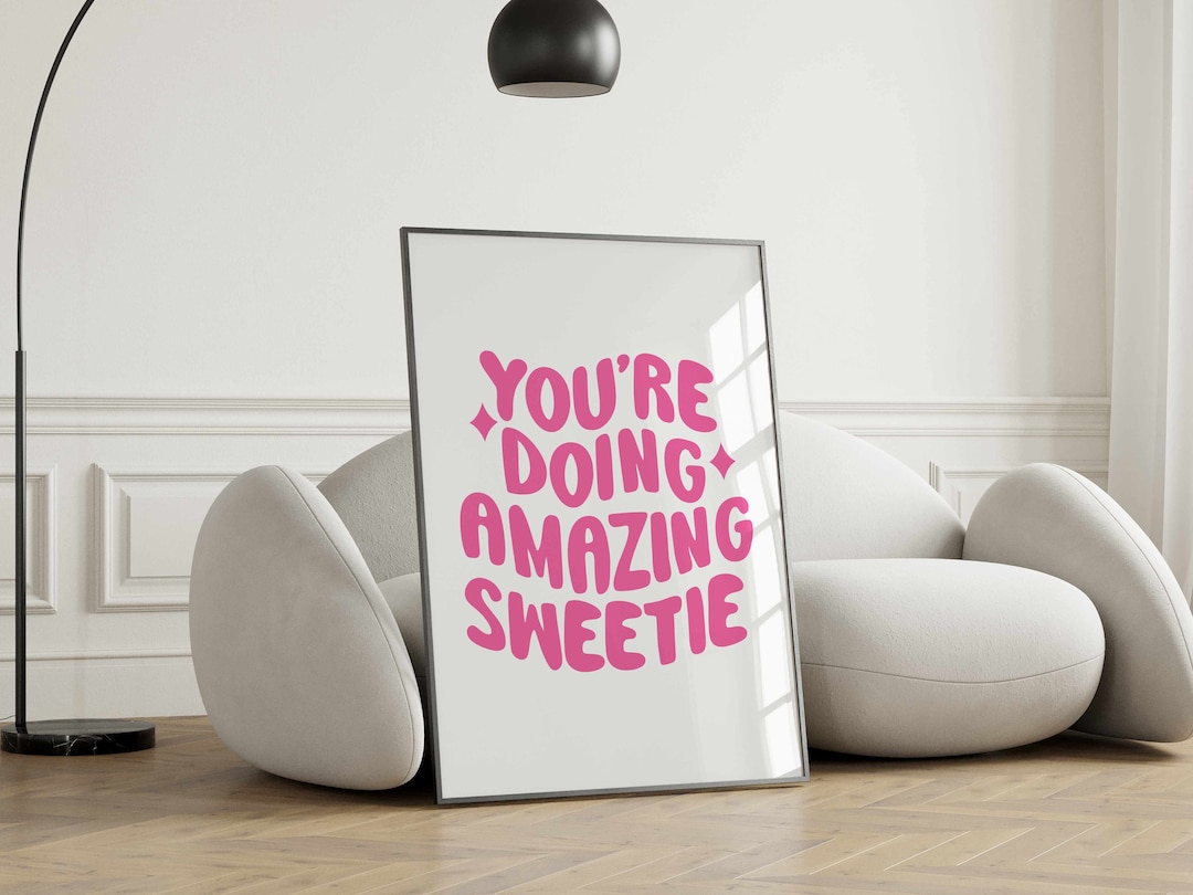 You're Doing Amazing Sweetie Poster, Preppy Aesthetic Prints, Girly ...