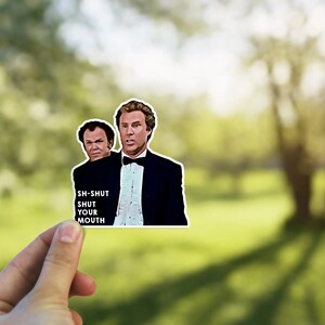 Shut Your Mouth - Step Brothers Sticker - Etsy