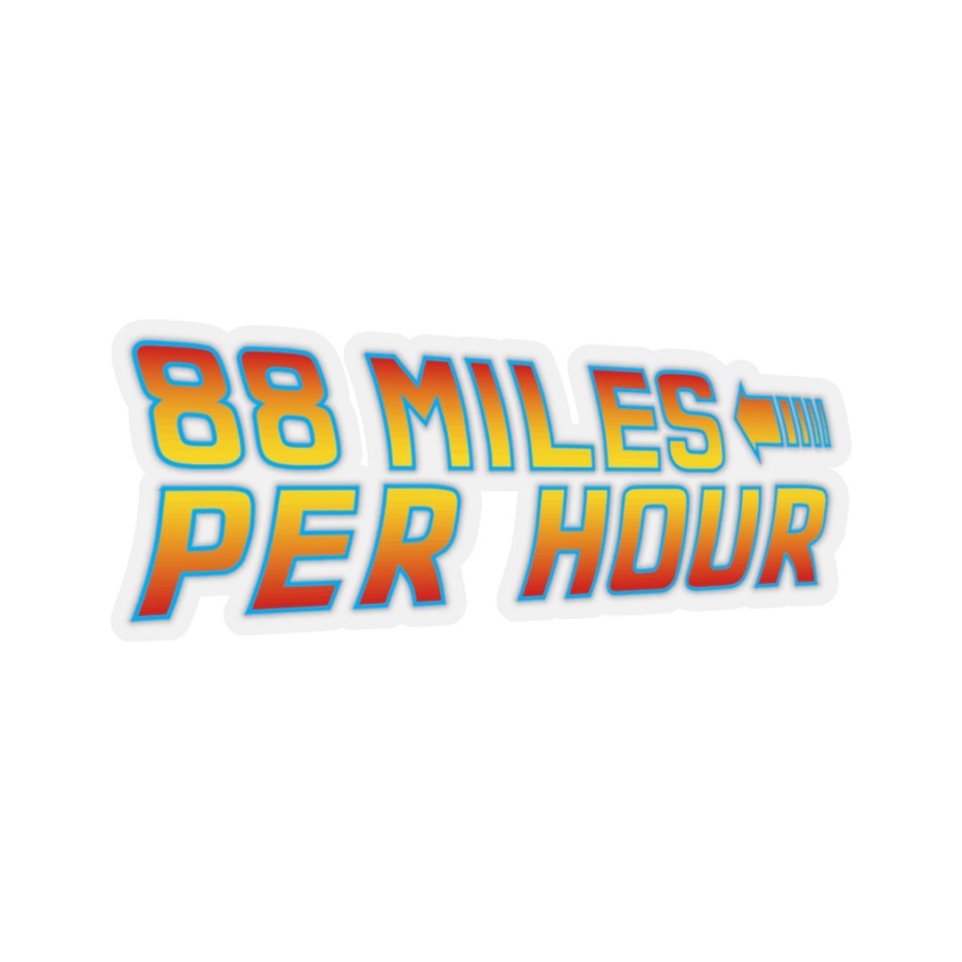 88 Miles per Hour - Back to the Future Sticker - Etsy