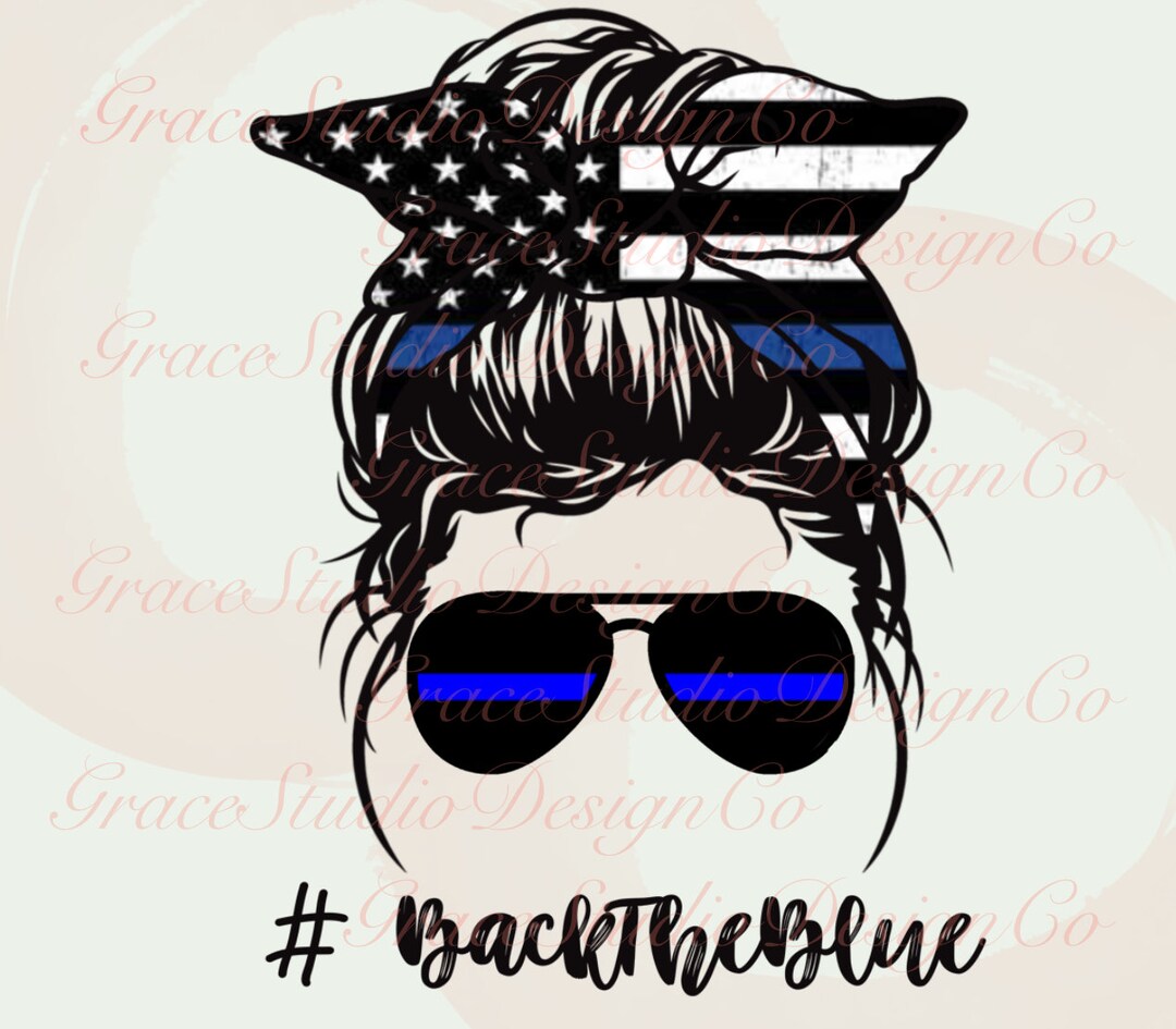 Back the Blue Messy Bun Sublimation Design *digital Download Only* - Etsy