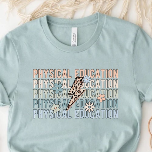 Physical Education PE Teacher Shirt Phys Ed Teacher T-shirt - Etsy