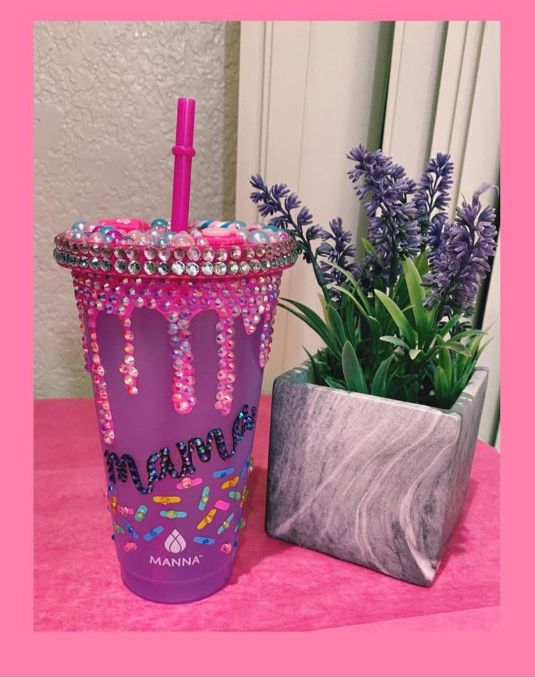 Mama Bling Drip and Sprinkles Cup & Personalize Your Cup- Manna Cup ...