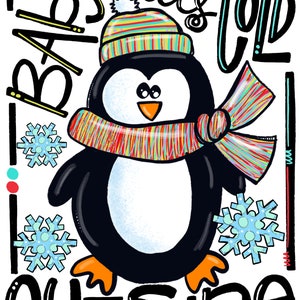Baby It's Cold Outside Sign, Penguin Sign, Winter Sign, Snowman Sign ...