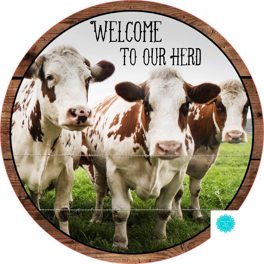 Welcome to Our Herd Sign, Cow Sign, Everyday Sign, Farm Animals Sign ...