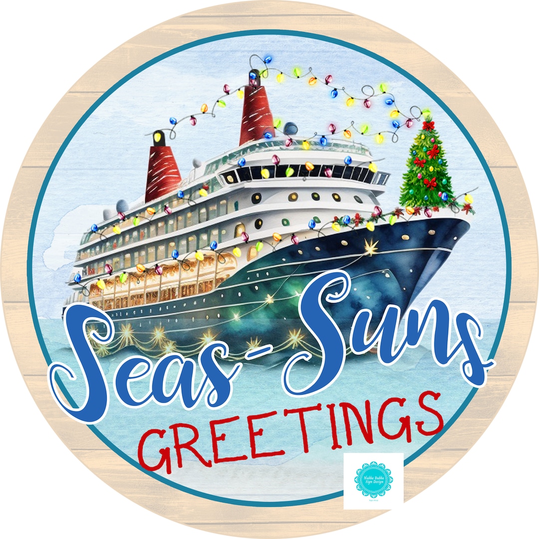 Sea Sun Greetings Christmas Cruise Ship Sign, Christmas Sign, Holiday ...