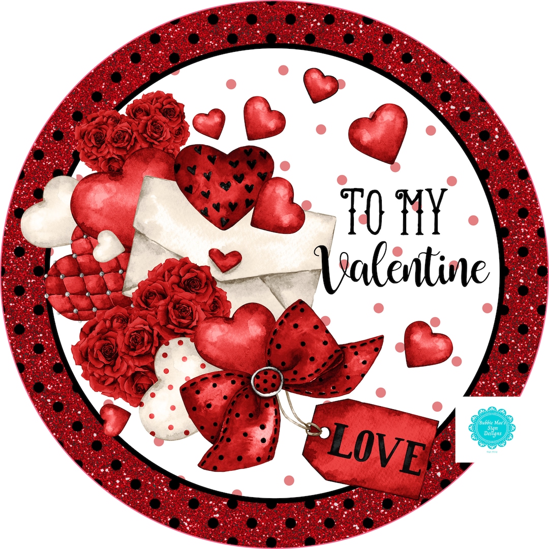 To My Valentines Sign, Happy Valentines Day Sign, Valentines Sign ...