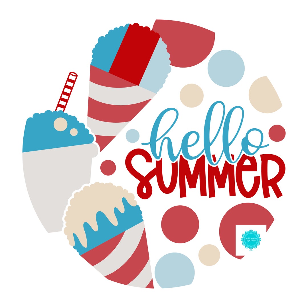 Hello Summer Sign, Snowcones Sign, Summer Red White Blue Sign, Ant Sign, Wreath Sign, Craft ...