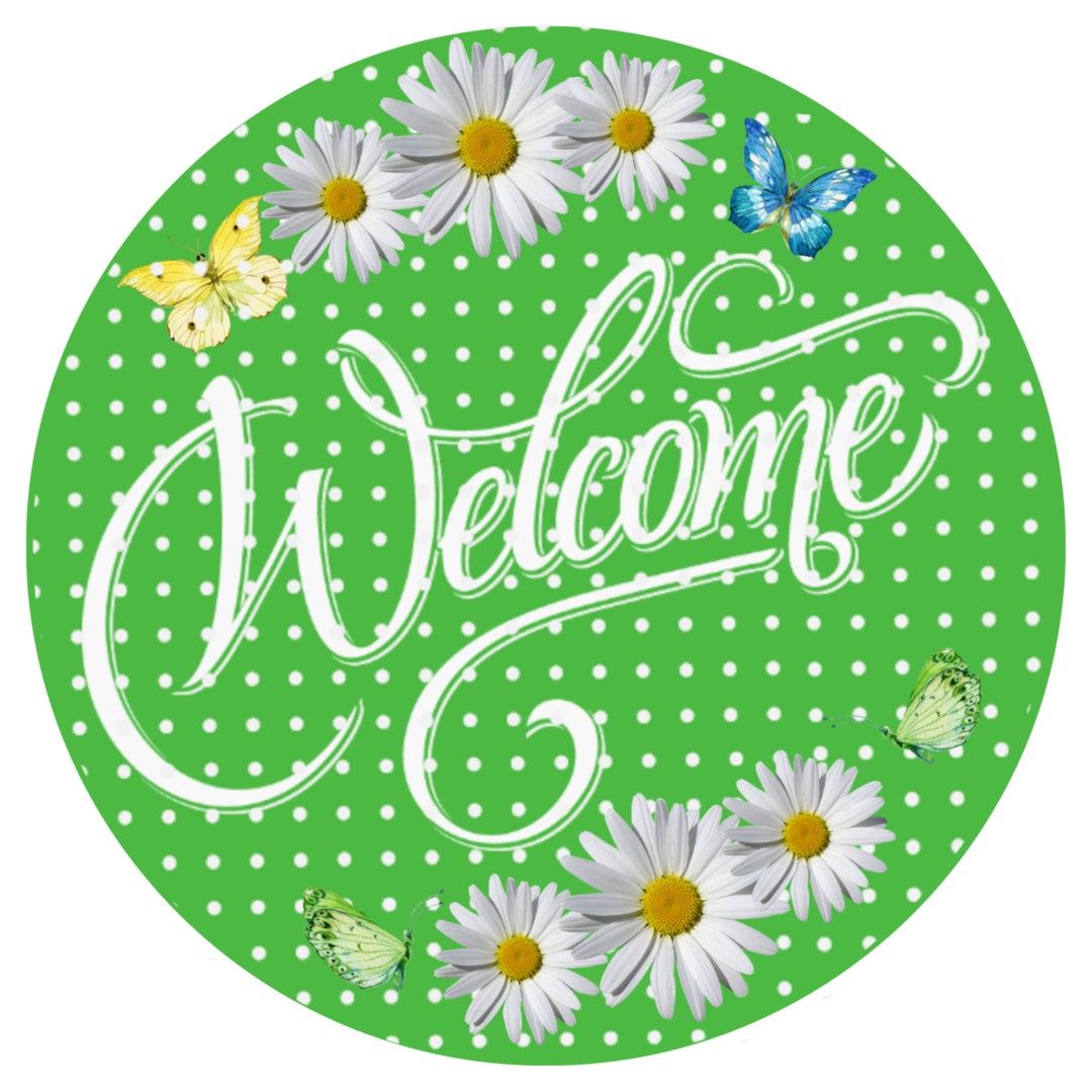 Welcome Sign, Green Polka Dot Sign, Welcome Daisy Sign, Everyday Sign ...