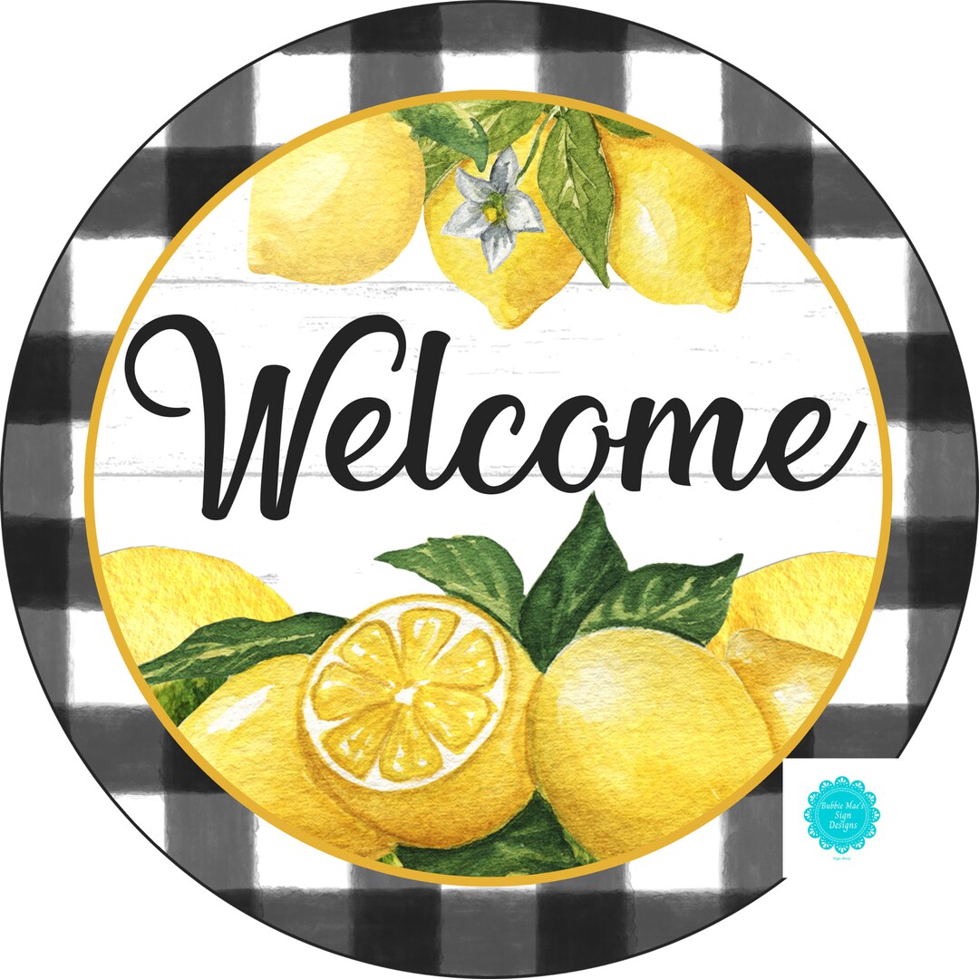 Welcome Sign, Lemons Sign, Black and White Check Sign, Everyday Sign ...