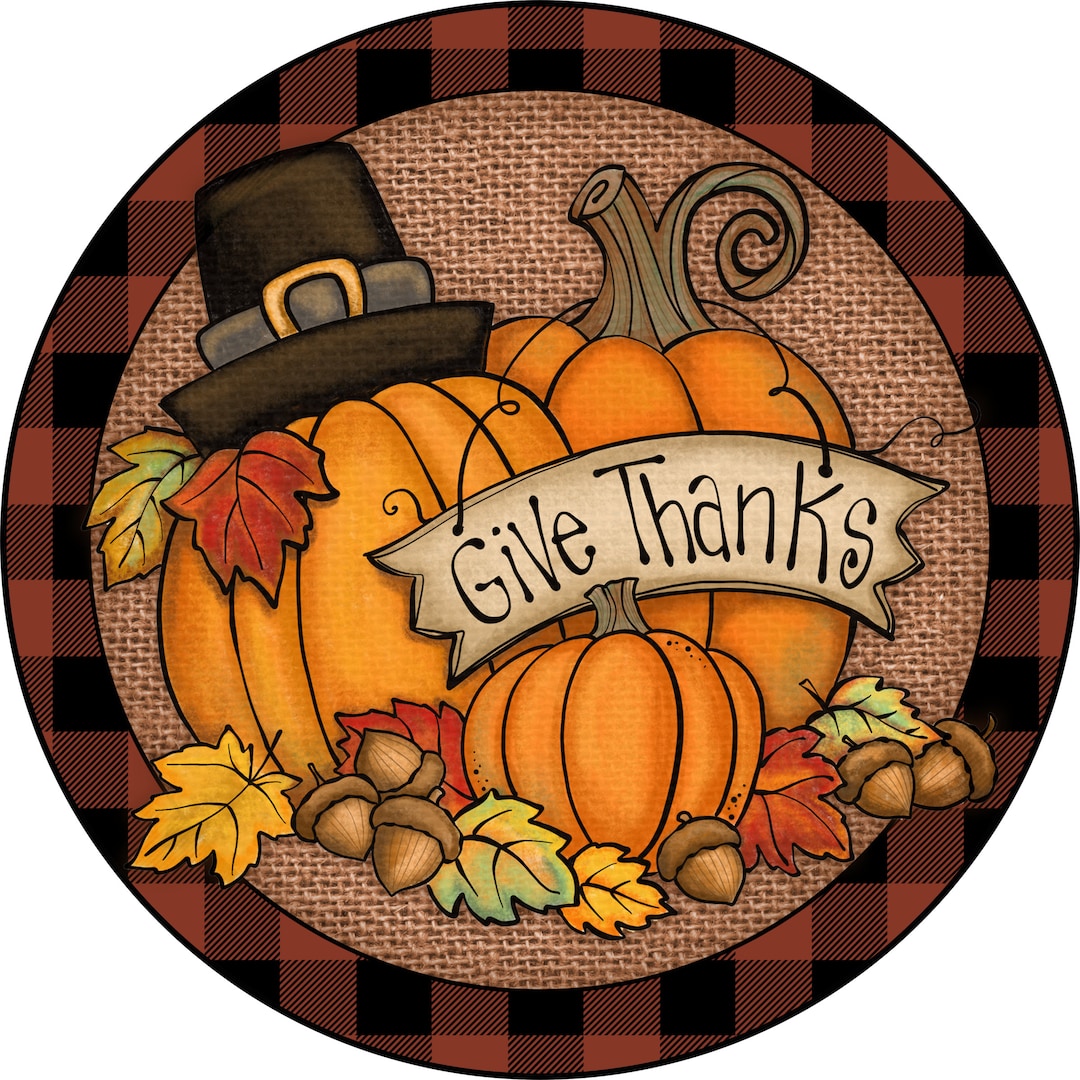Give Thanks Sign, Thanksgiving Sign, Fall Sign, Pumpkin Sign, Pilgrim ...