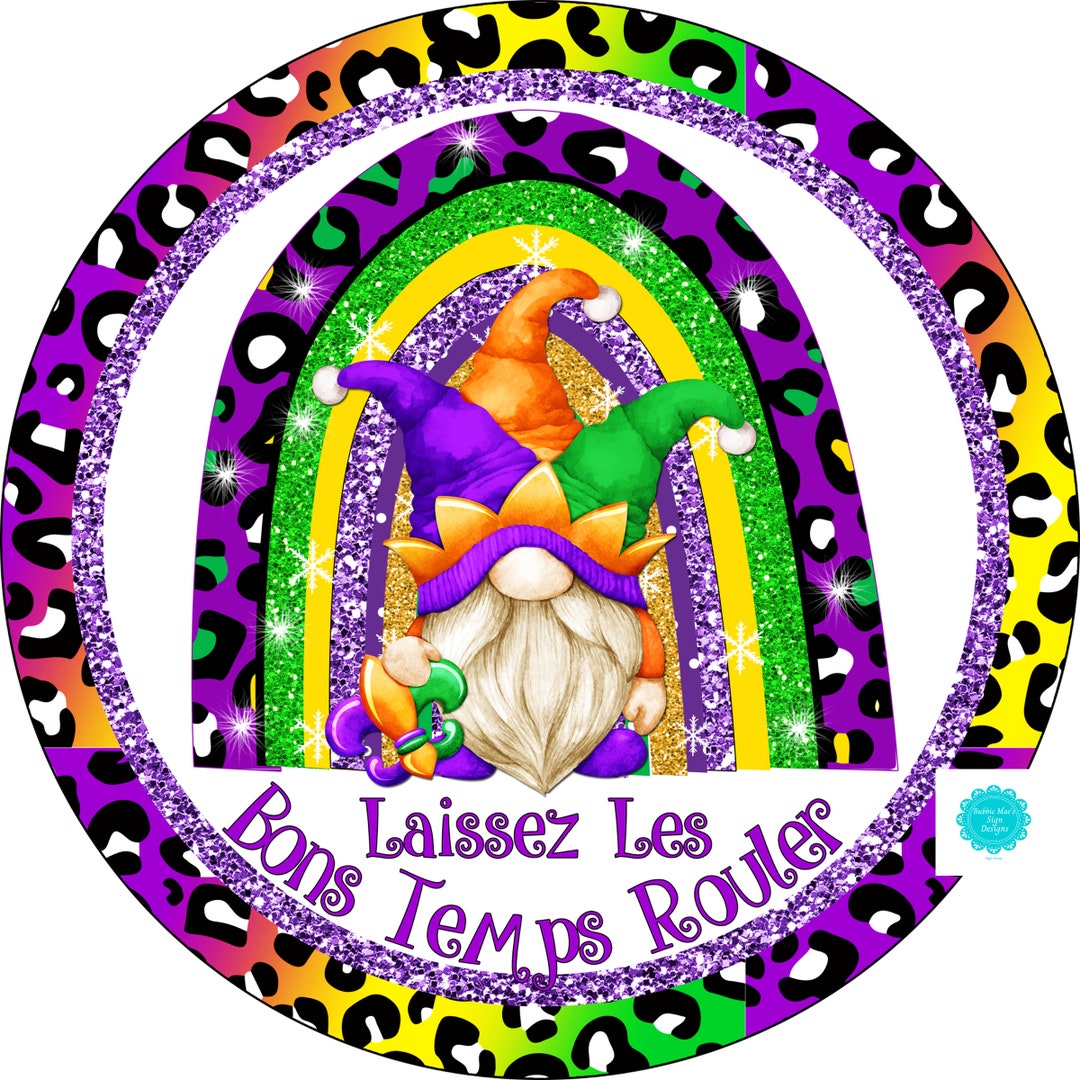 Laissez Les Bons Temps Rouler, Mardi Gras Sign, Leopard Round Metal ...