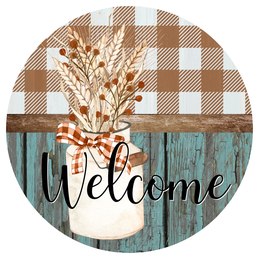 Welcome Sign, Tan Buffalo Check Sign, Wheat Sign, Everyday Sign, Round ...