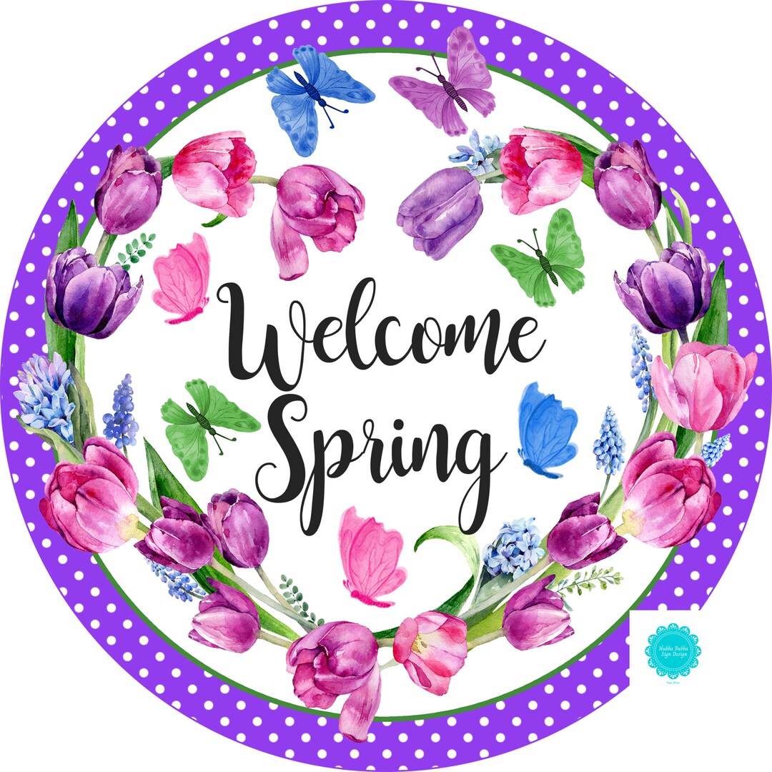 Welcome Spring Sign, Tulips Sign, Farmhouse Decor Sign, Spring/summer ...