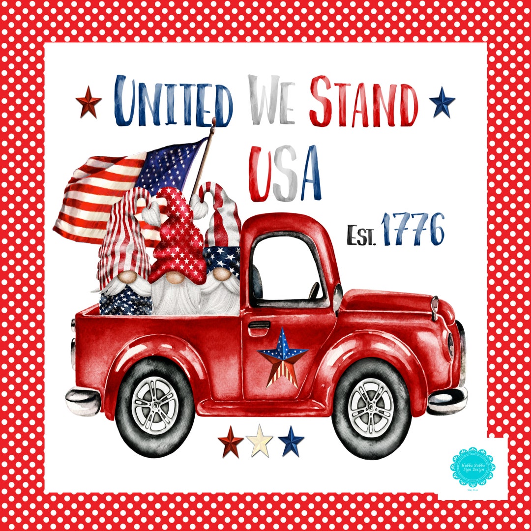United We Stand Sign Patriotic Truck Signsummer Sign Stars - Etsy