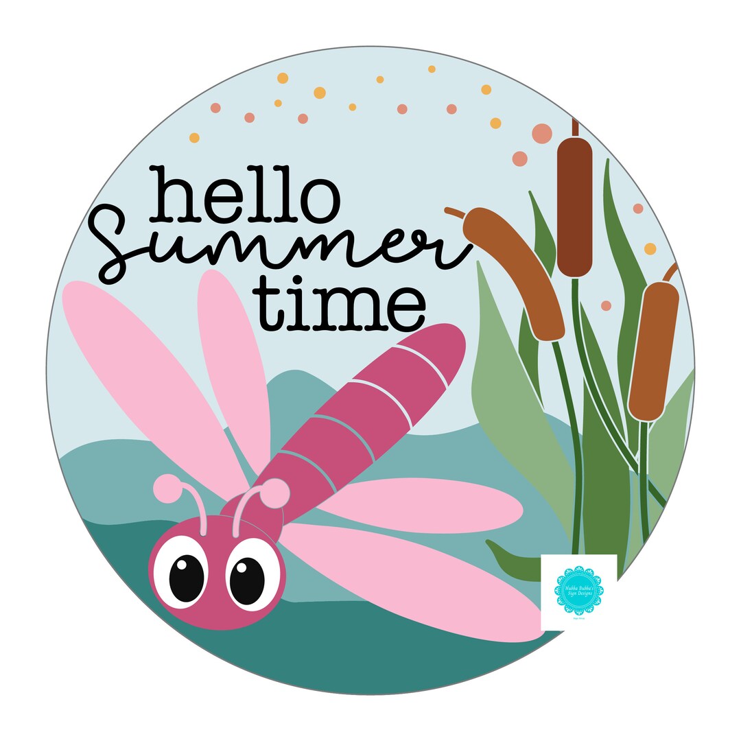 Hello Summertime Sign, Dragonfly Sign, Sign, Summer Wreath Sign, Craft ...