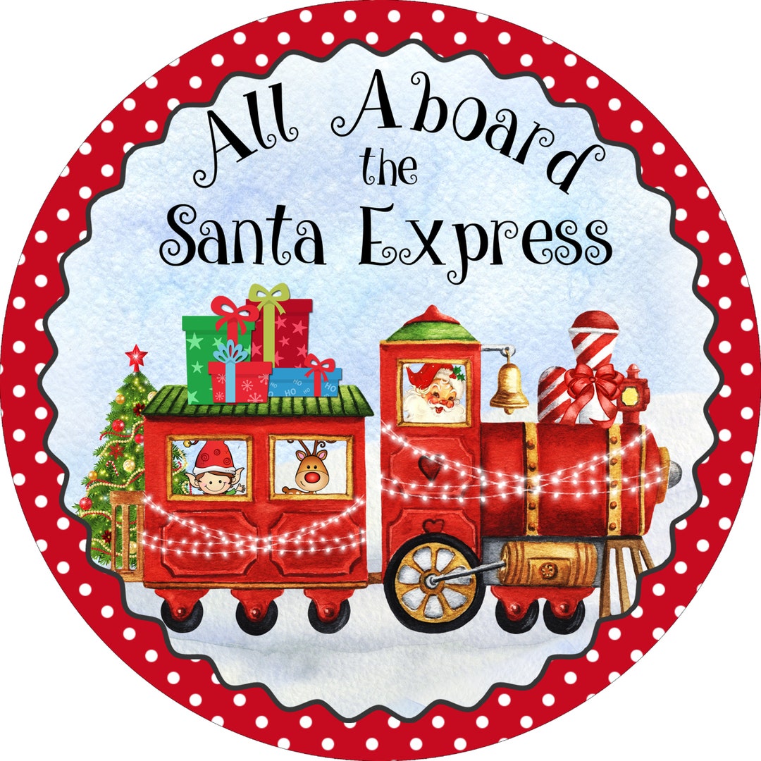 All Aboard Santa Express Sign, Christmas Santa Sign, Holiday Train Sign ...