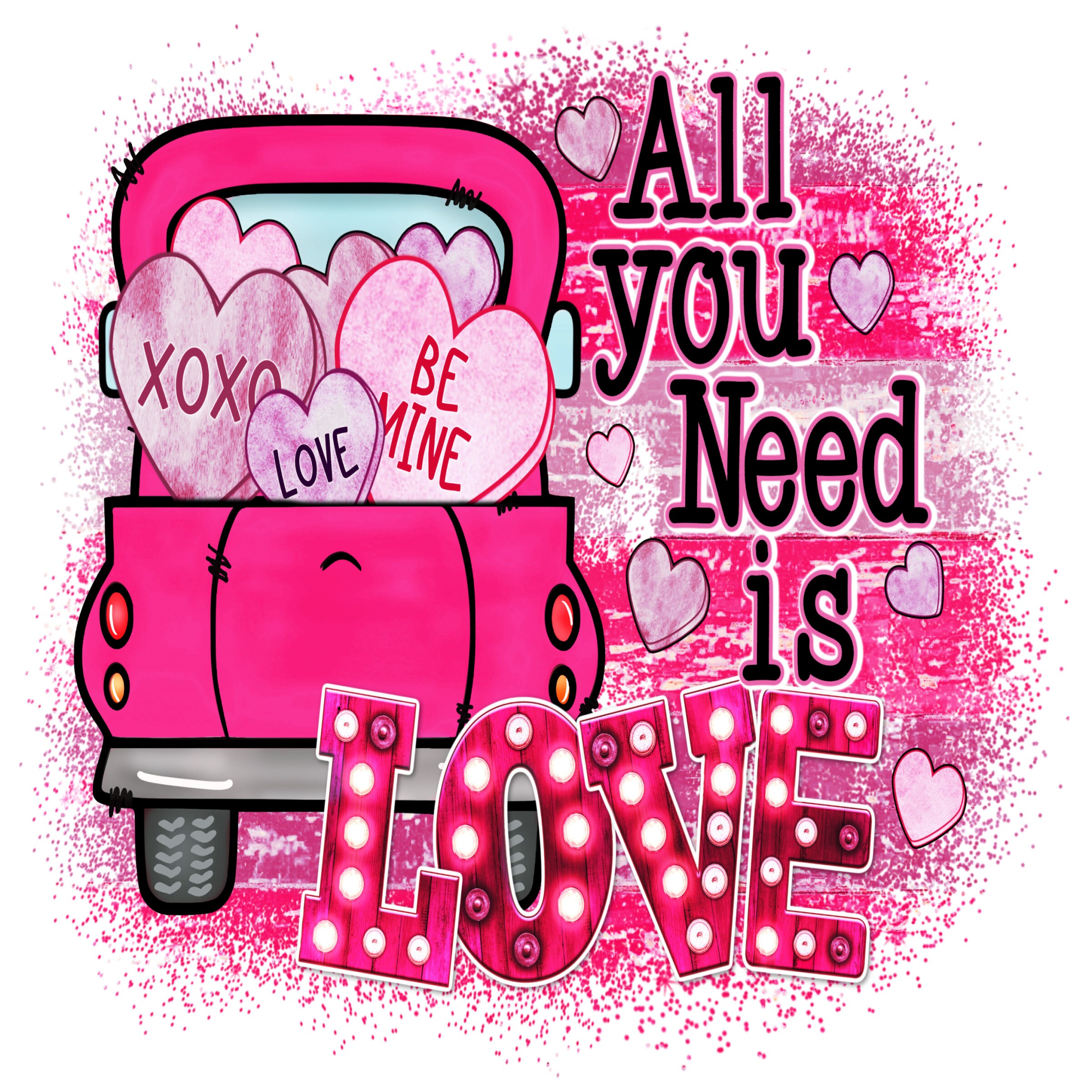 All You Need is Love Sign Valentines Sign Hearts Sign Truck - Etsy